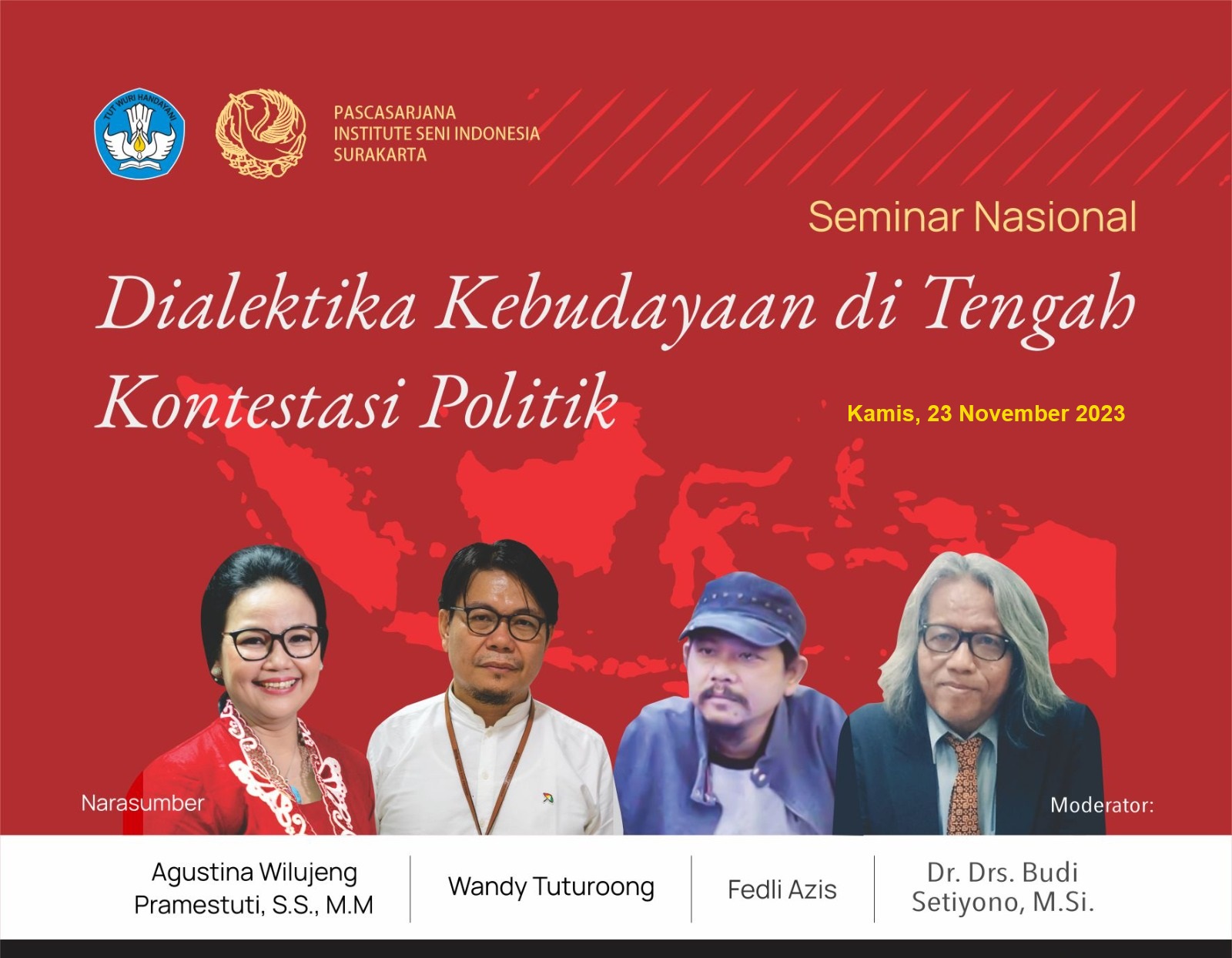 Seminar Nasional “Dialektika Kebudayaan di Tengah Kontestasi Politik ...